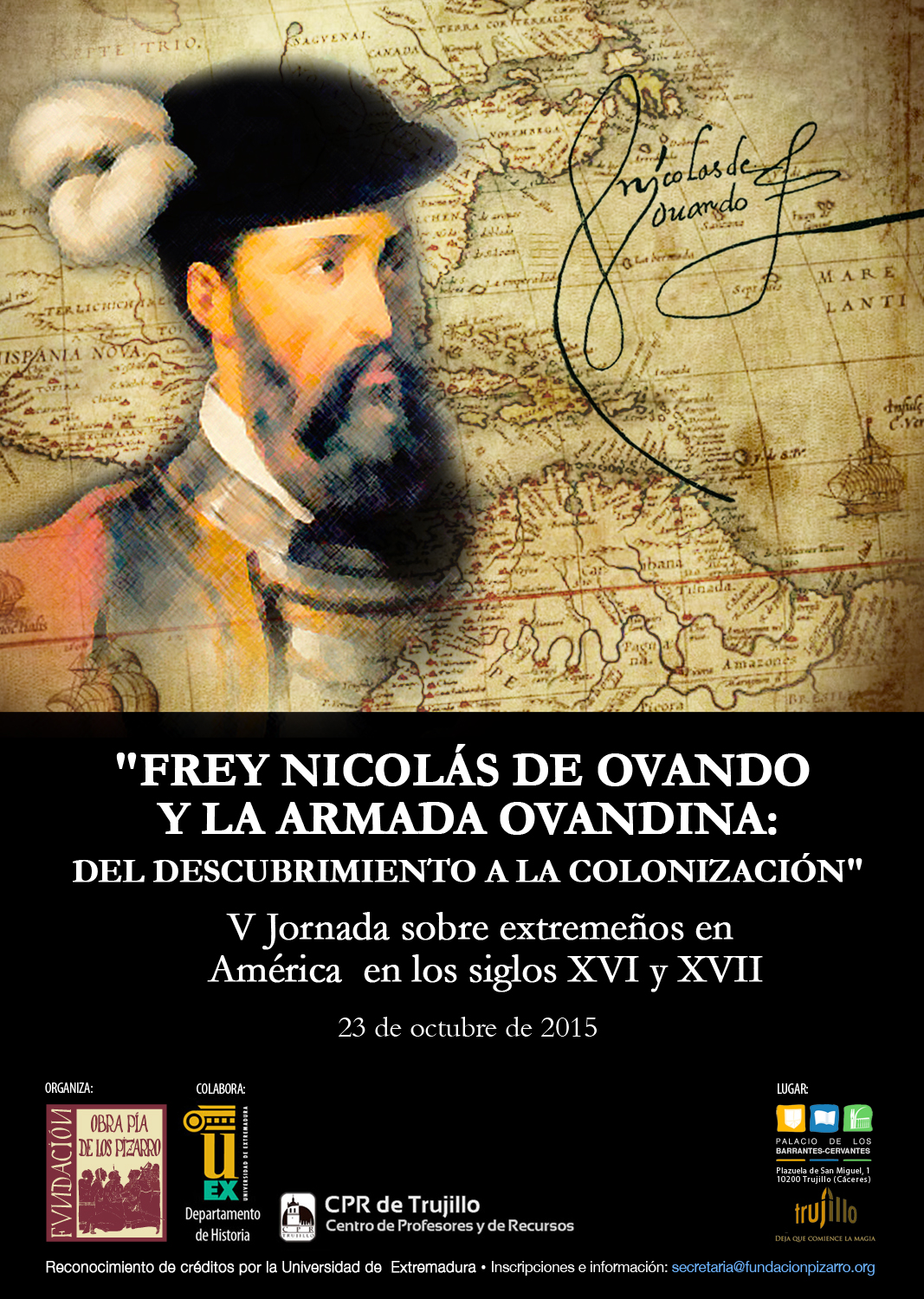 V JORNADA SOBRE EXTREMEÑOS EN AMÉRICA EN LOS SIGLOS XVI Y XVII. «FRAY ...